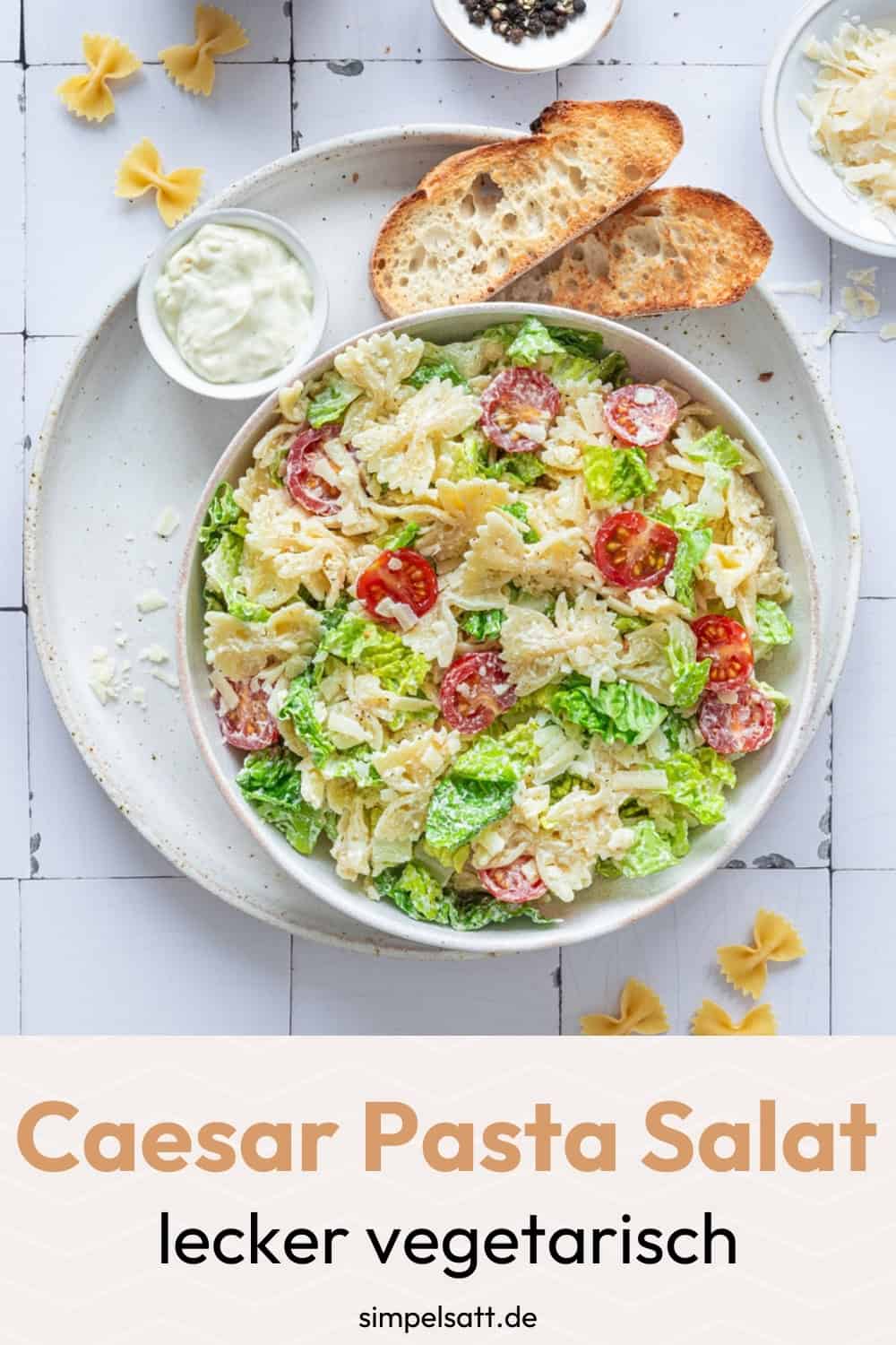 Caesar-Pasta-Salat - vegetarischer Nudelsalat